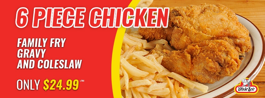 The Best Fried Chicken in Canada Since 1964 - Dixie Lee Chicken
